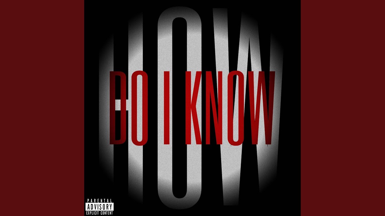How Do I Know? - YouTube