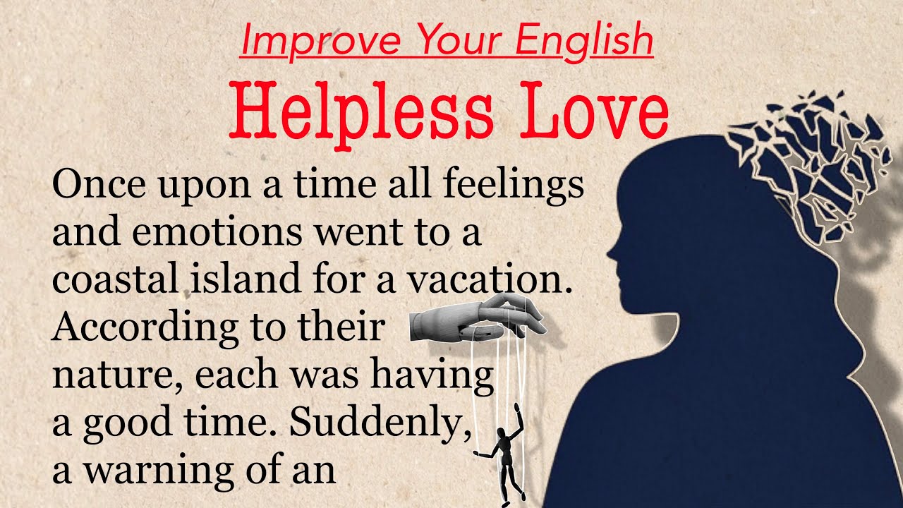 Helpless Love | English Stories | English Listening Practice ...