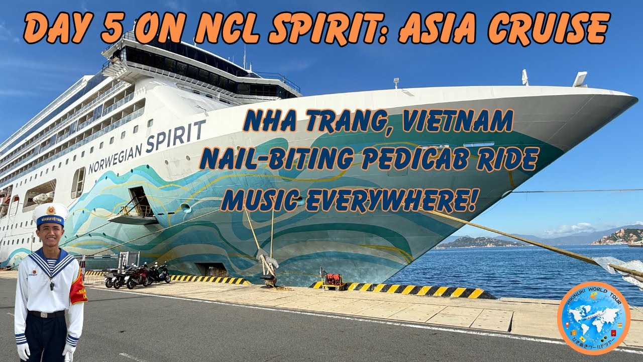 NCL Spirit Nha Trang, Vietnam | Asia Cruise | Cam Ranh Port | Pedicab ...