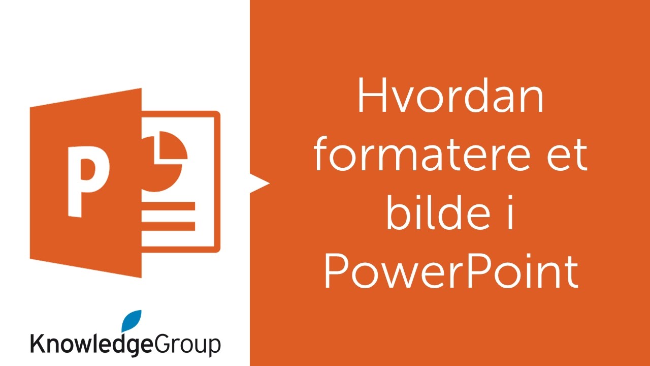 Hvordan formatere et bilde i PowerPoint - Norsk 2016 / 2013 / 2010 ...