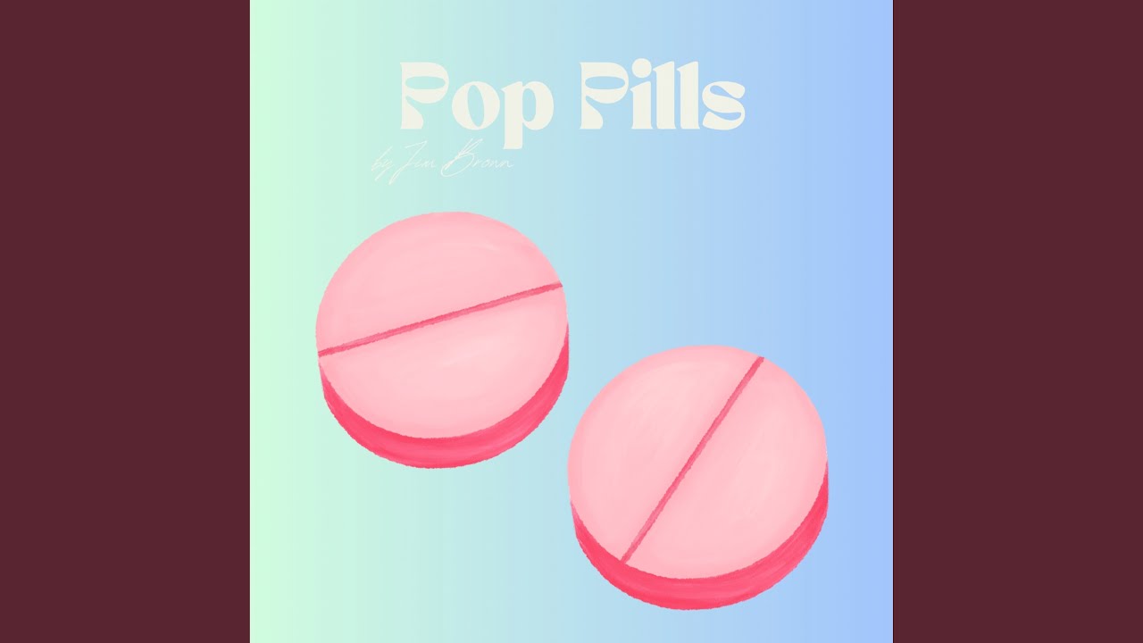 Pop Pills - YouTube