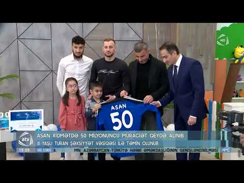 “ASAN xidmət”ə 50 milyonuncu müraciət qeydə alınıb - ATV 08.02.2022