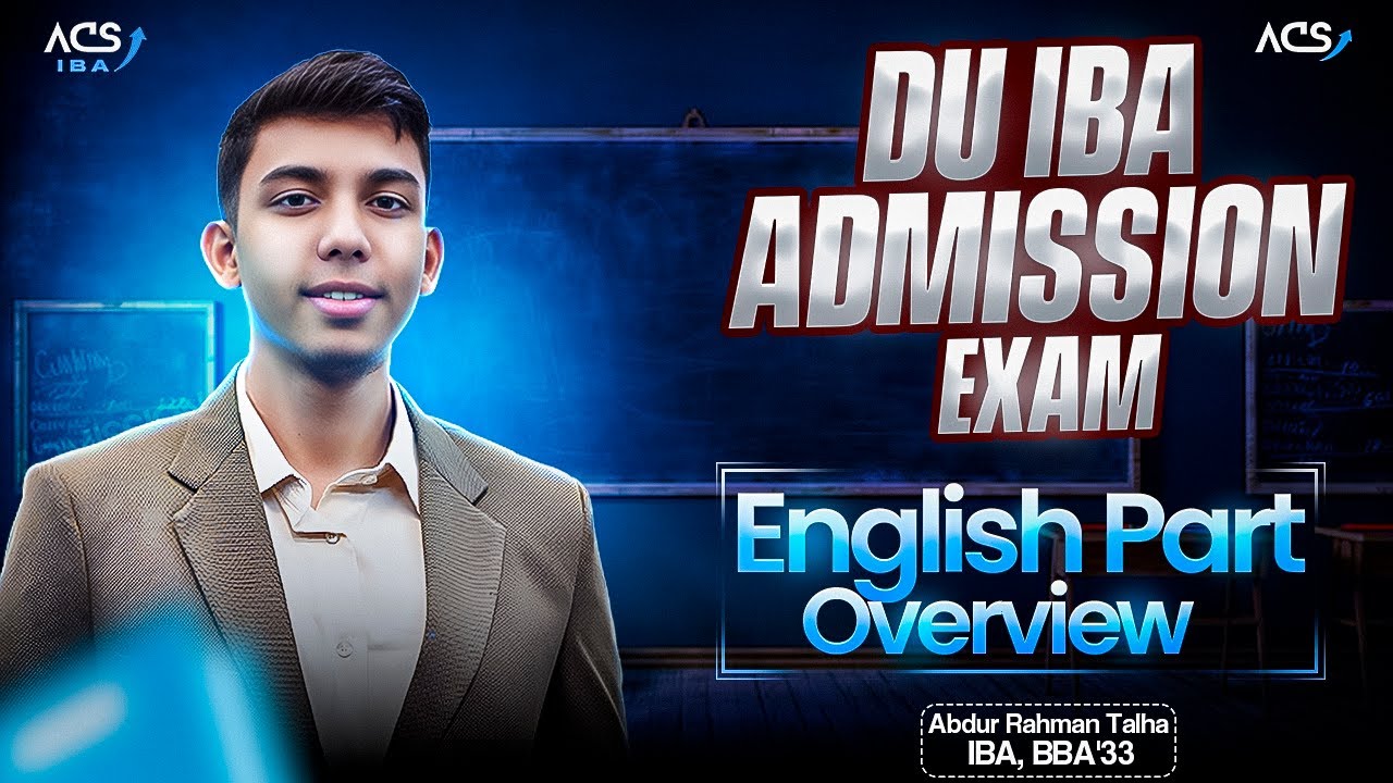 Overview of English Part - DU IBA Admission Test | Abdur Rahman Talha ...