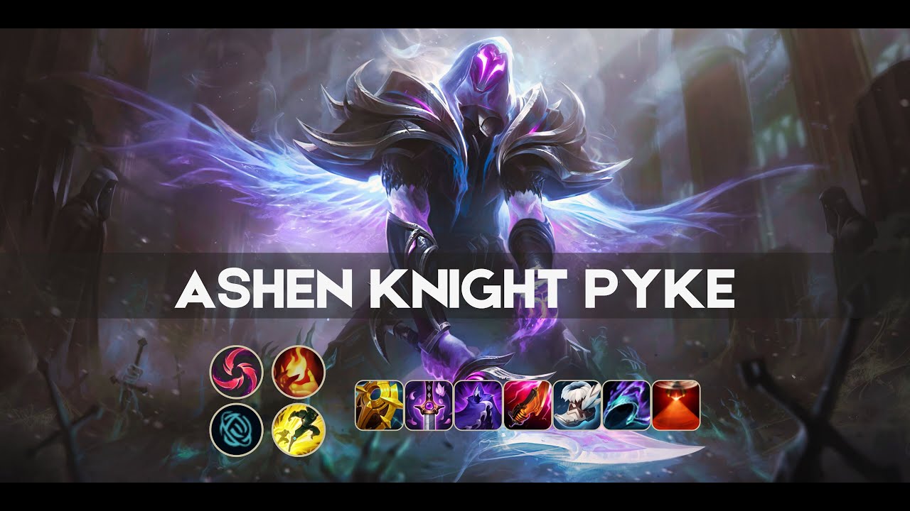 Vibing & Learning Pyke with Ashen Knight Style | From Mistakes to ...