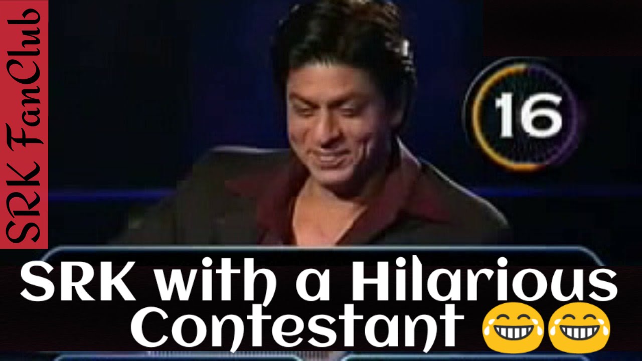Shah Rukh Khan ( SRK ) With The Most Funniest Contestant On KBC ...
