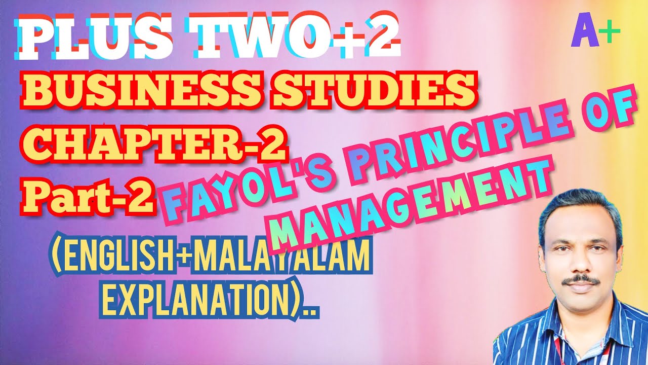 PLUS TWO| BUSINESS STUDIES | CHAPTER-2 PRINCIPLES OF MANAGEMENT | PART ...