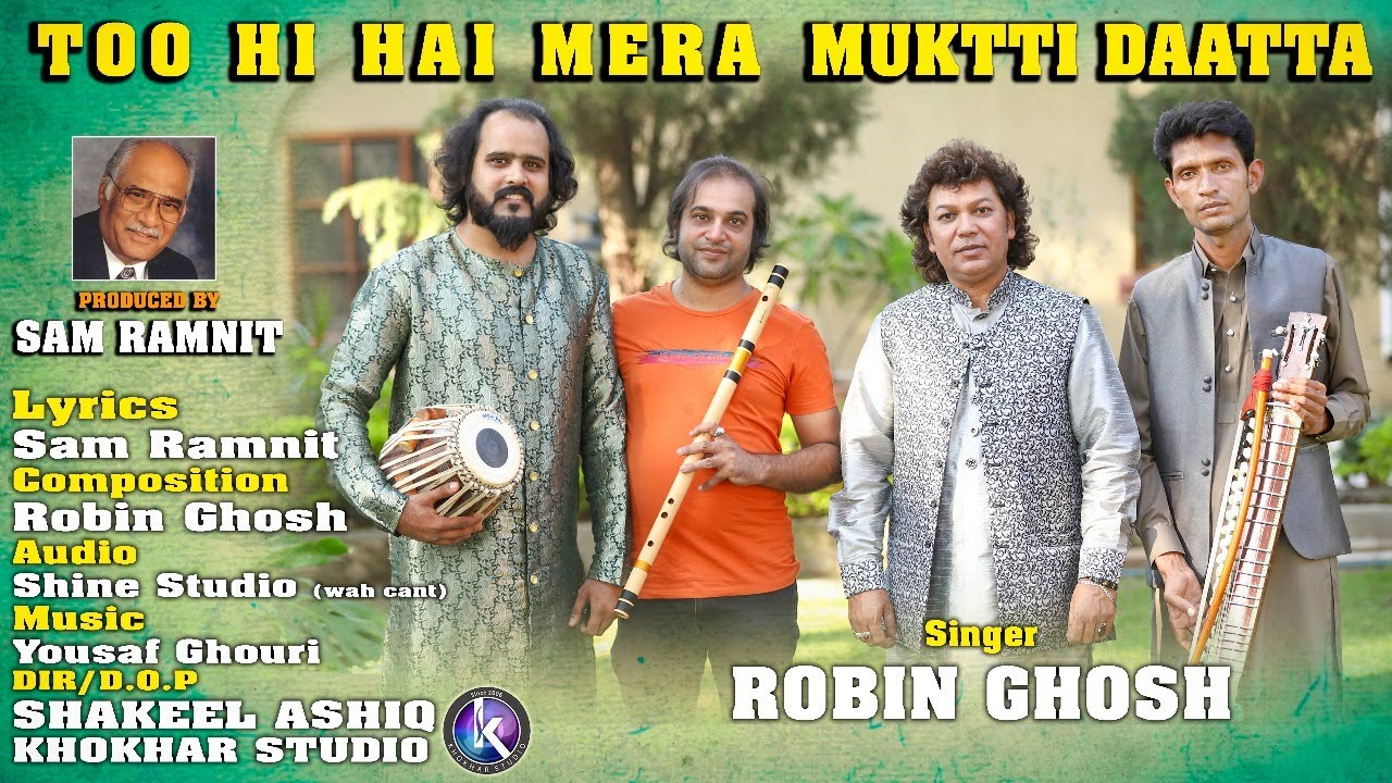 Masihi Bhajan l Tu Hi Hai Mera Muktti Datta by Robin Ghosh ll Khokhar ...