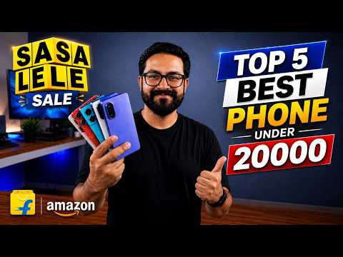 Die 5 besten Smartphones unter 20000 im Flipkart SASA LELE Sale & Amazon Sale Mai 2026