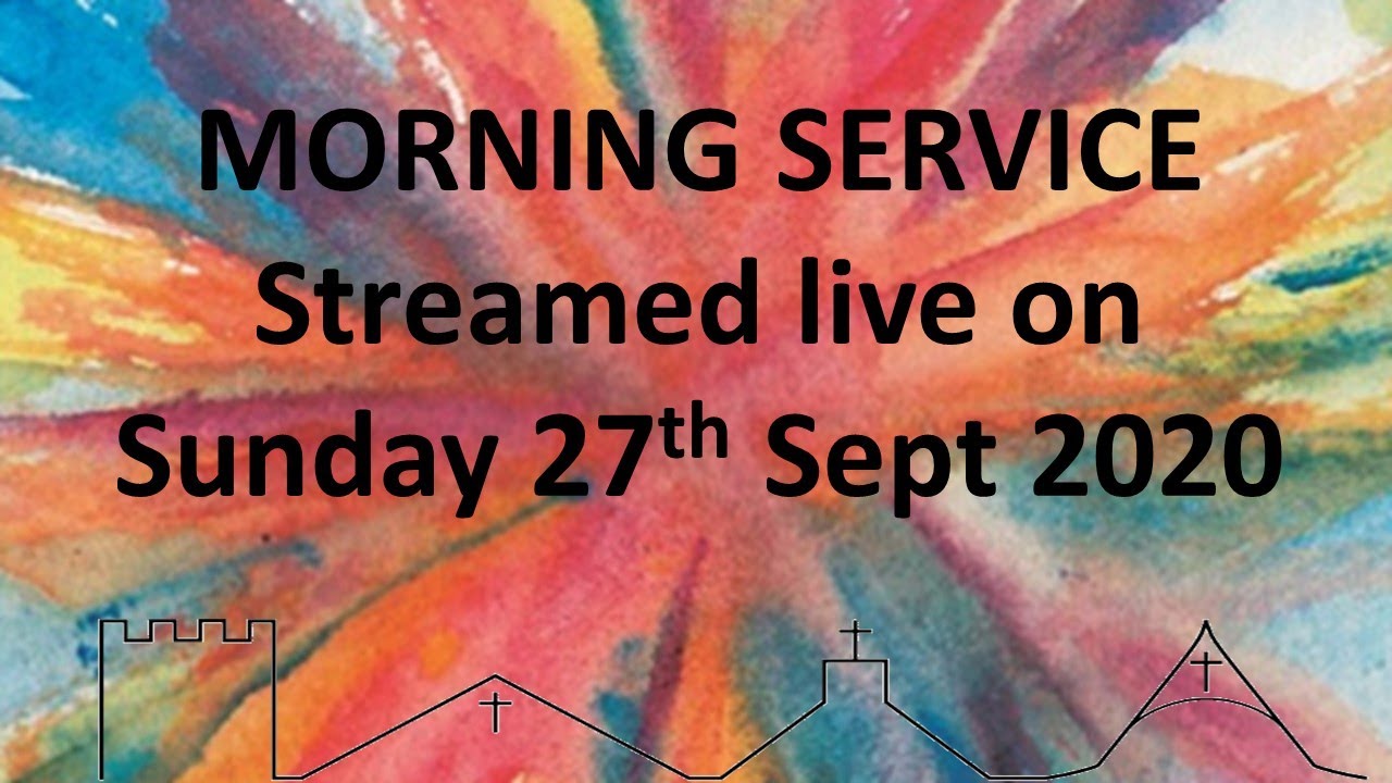 Morning Service - Sunday 27th September 2020 - YouTube