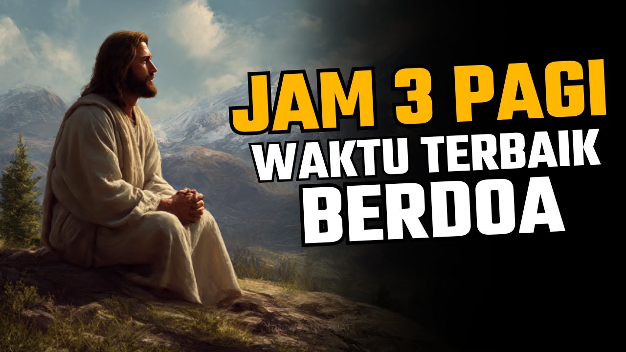JAM 3 PAGI – RAHASIA MUKJIZAT KELUARGA DAN KEUANGAN LANCAR! - YouTube