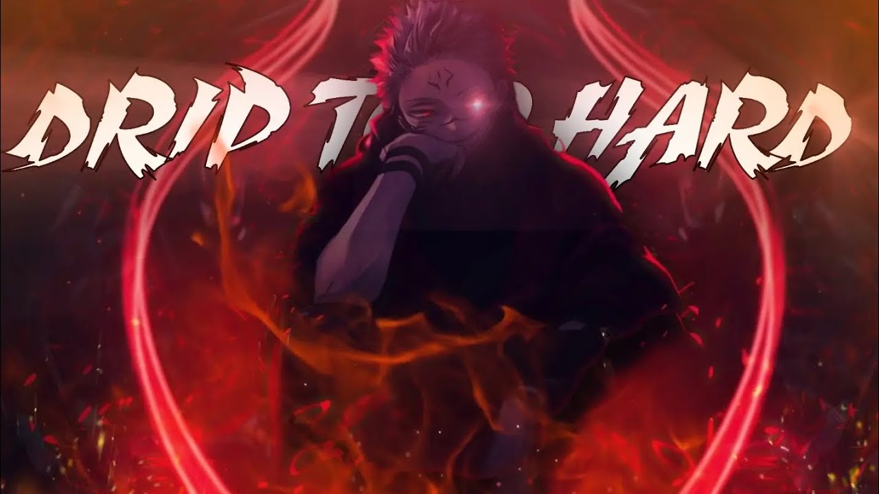 Drip Too Hard 💨💨 || Sukuna Edit || 4k ☕☕ || - YouTube