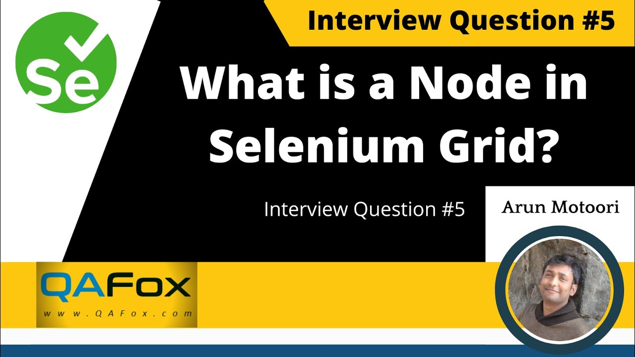 What Is A Node In Selenium Grid Interview Questions 5 YouTube what-is-a-node-in-selenium-grid-interview-questions-5-youtube