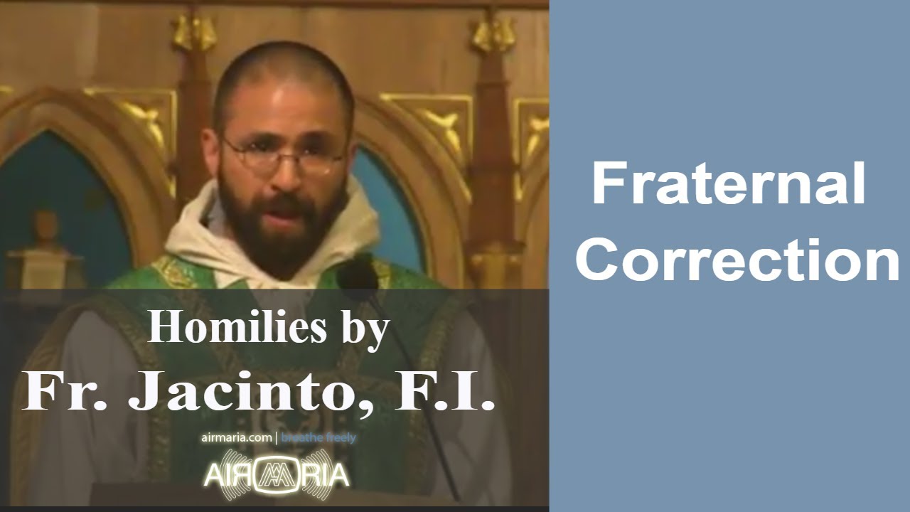 Sep 10 - Homily - Fr Jacinto: Fraternal Correction - YouTube
