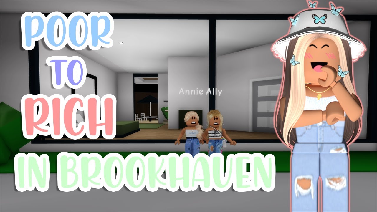 POOR TO RICH IN BROOKHAVEN RP - YouTube