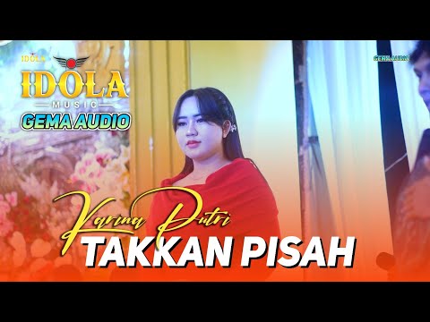 TAKKAN PISAH - KARINA PUTRI - IDOLA MUSIC || TEGALREJO PUNCU KEDIRI