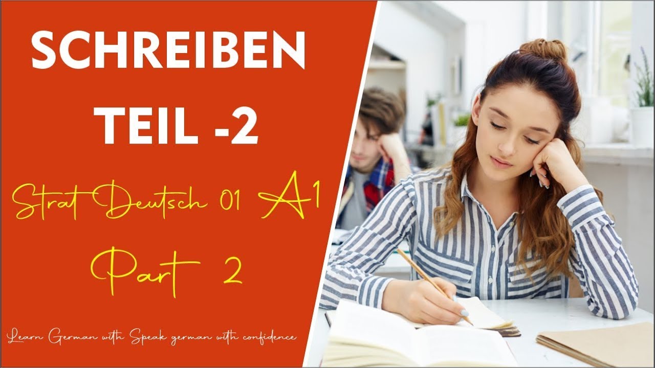 Goethe Zertifikat A1 SCHREIBEN | How to pass the written part. | German ...