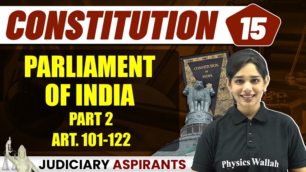 Parliament of India (Part-2) | Article 100-122 | L-15 Constitution ...