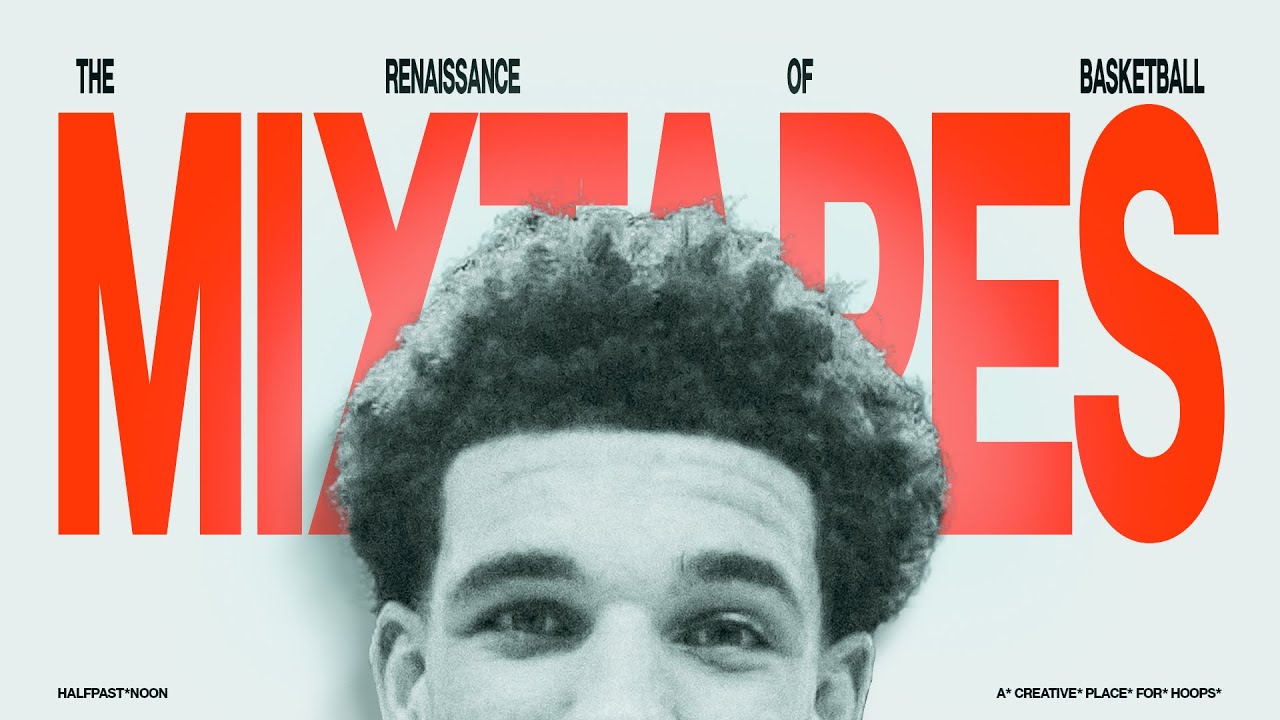 THE RENAISSANCE OF BASKETBALL MIXTAPES - YouTube