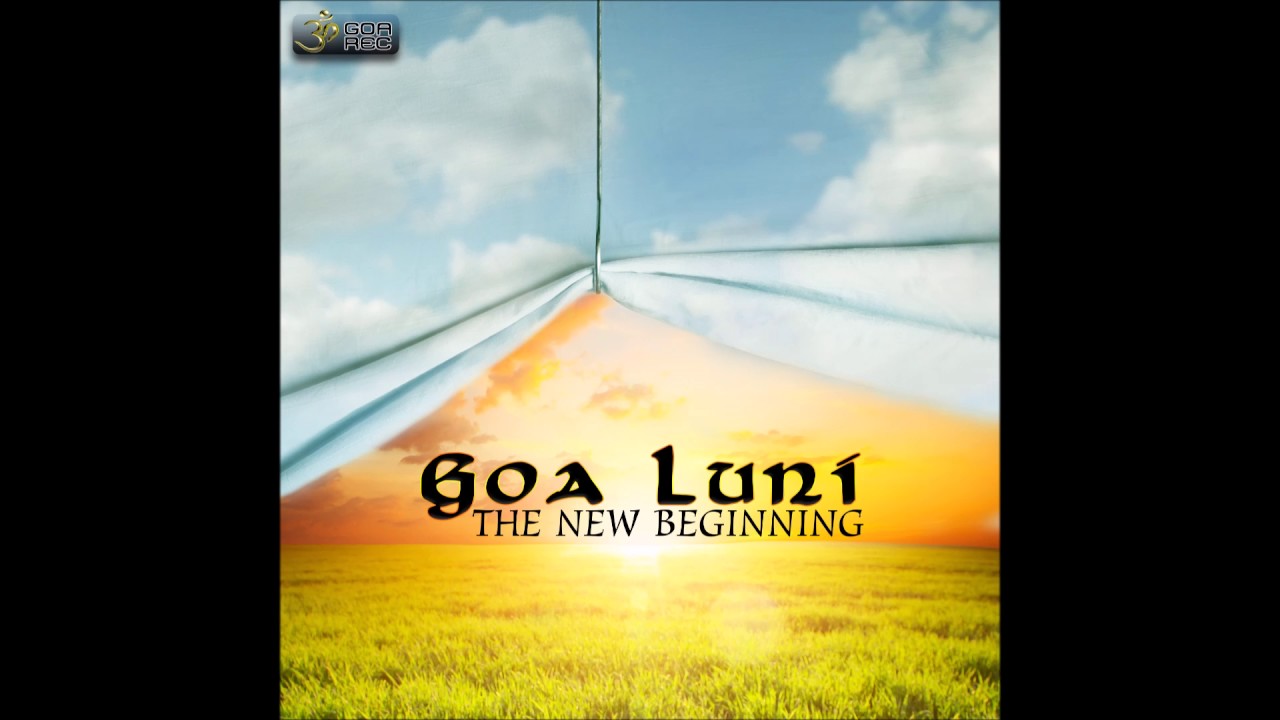 Goa Luni - The New Beginning [Full EP] - YouTube Music