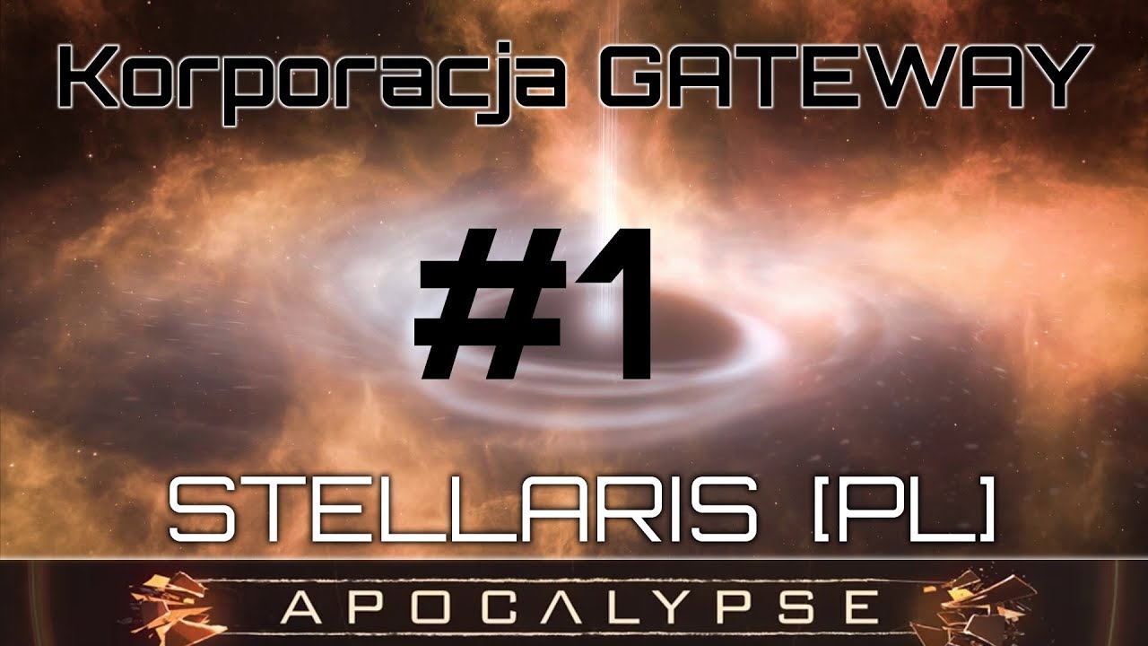 Stellaris GATEWAY (PL) cz.1 - Korporacja Gateway - początek (DLC ...