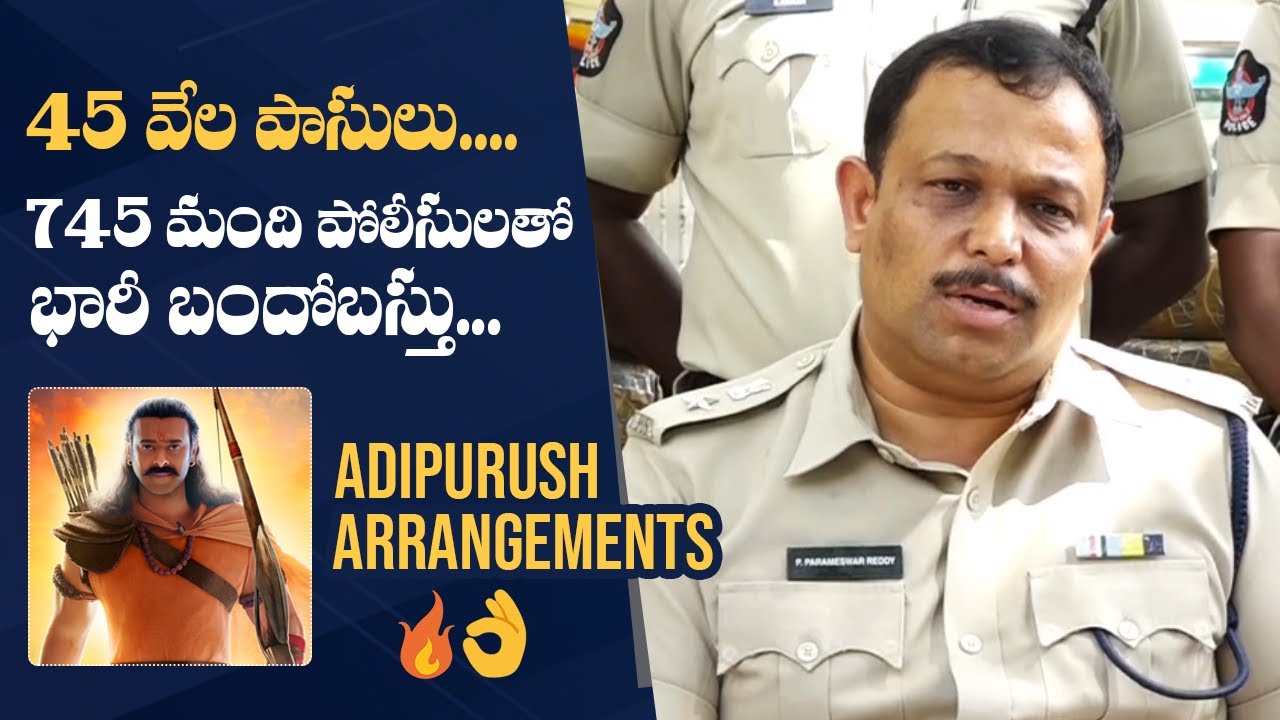 Adipurush Pre Release Event | Tirupati SP Parameswara Reddy About ...