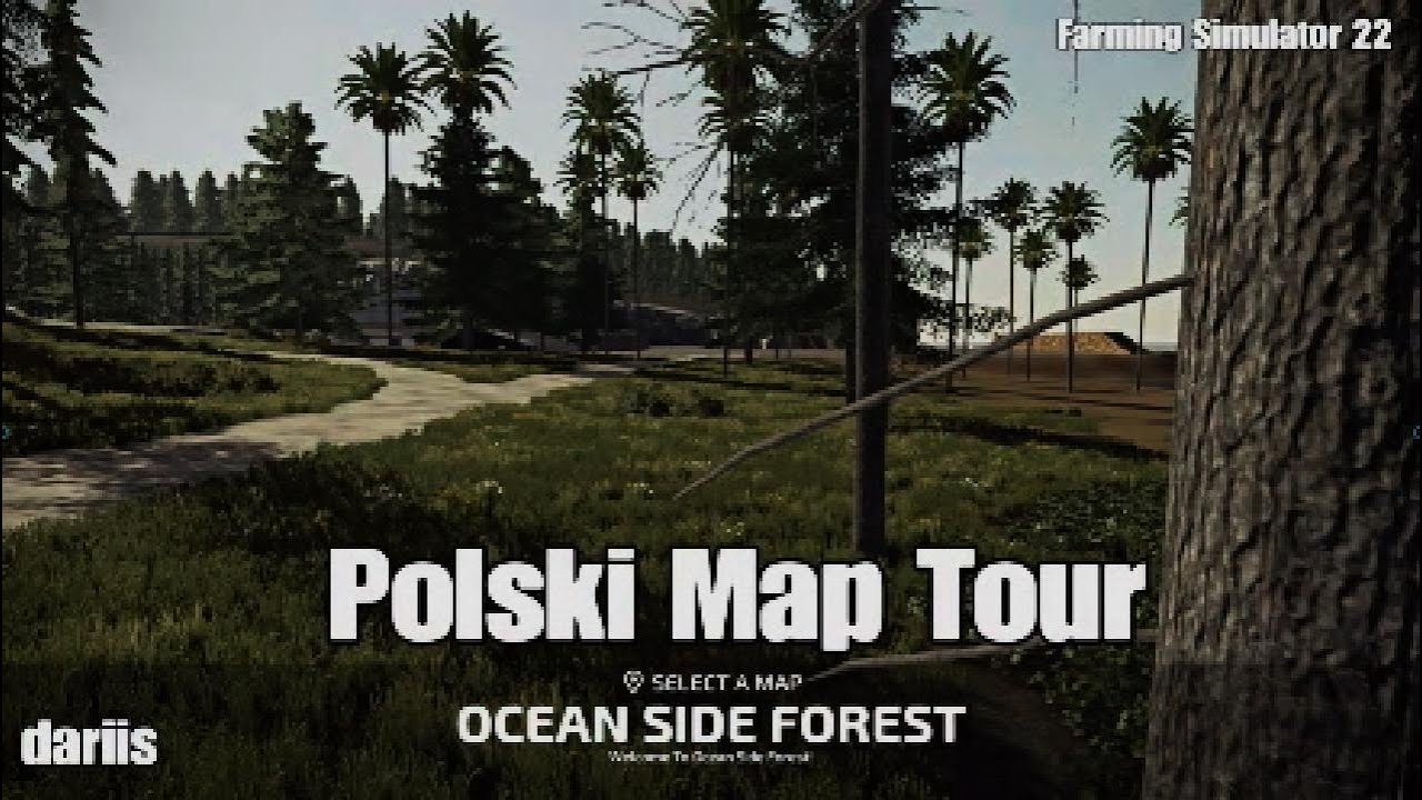 Ocean Side Forest- Polski Map Tour- 4K- konsole- Farming Simulator 22 ...