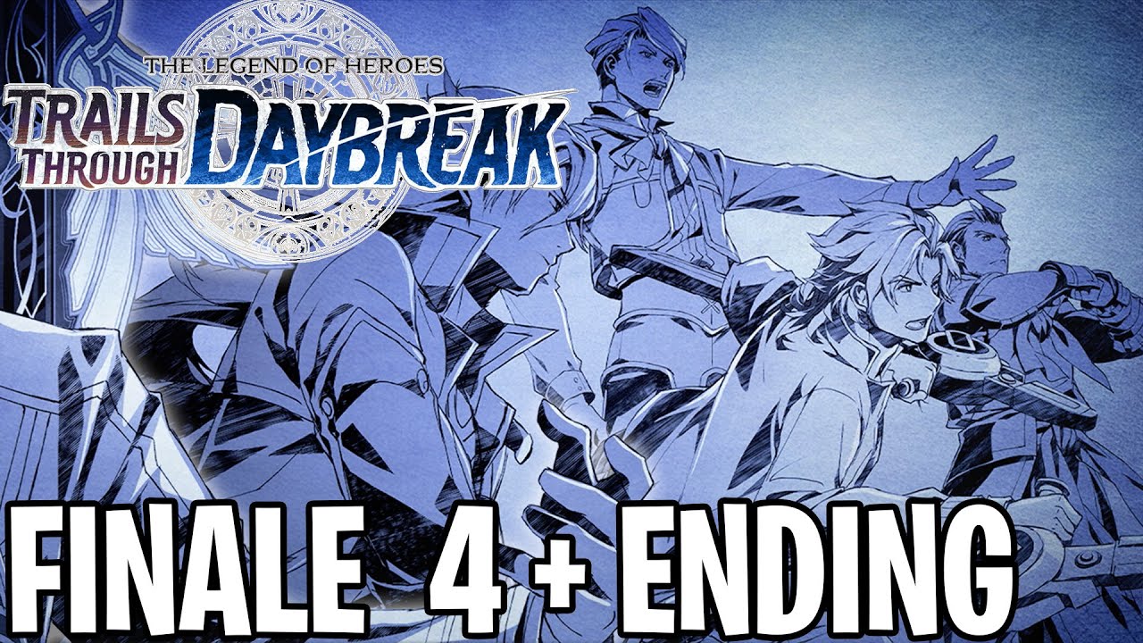 Trails Through Daybreak | Finale 4 - For You, Upon Your Return (with ...