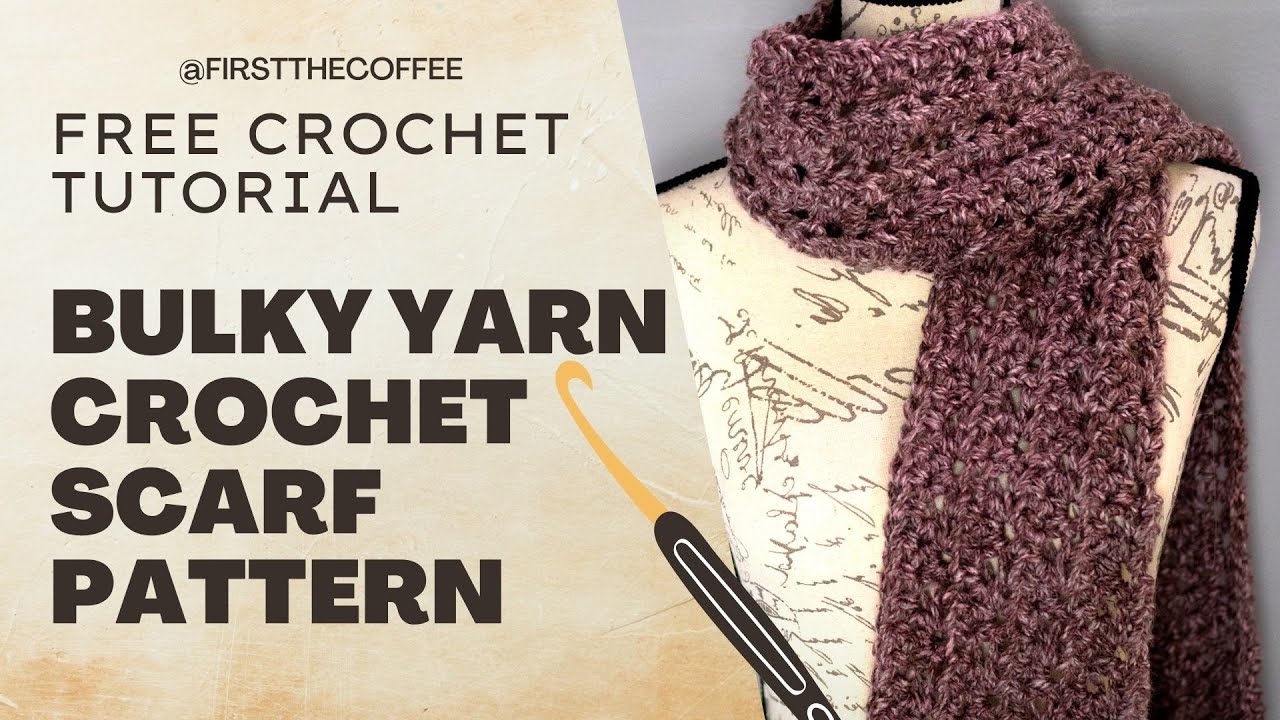 Bulky Yarn Crochet Scarf Pattern - Free One-Skein Crochet Scarf Pattern ...