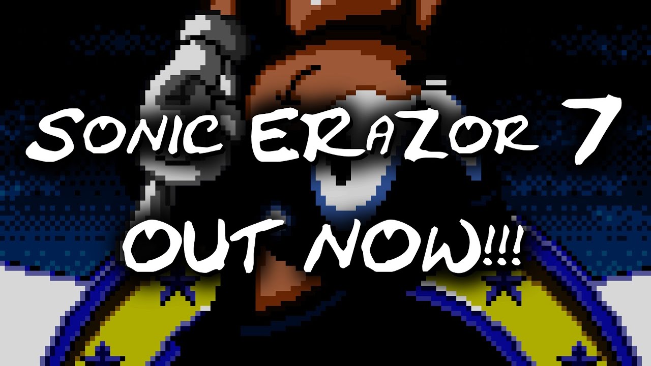 Sonic ERaZor 7 is OUT NOW - YouTube