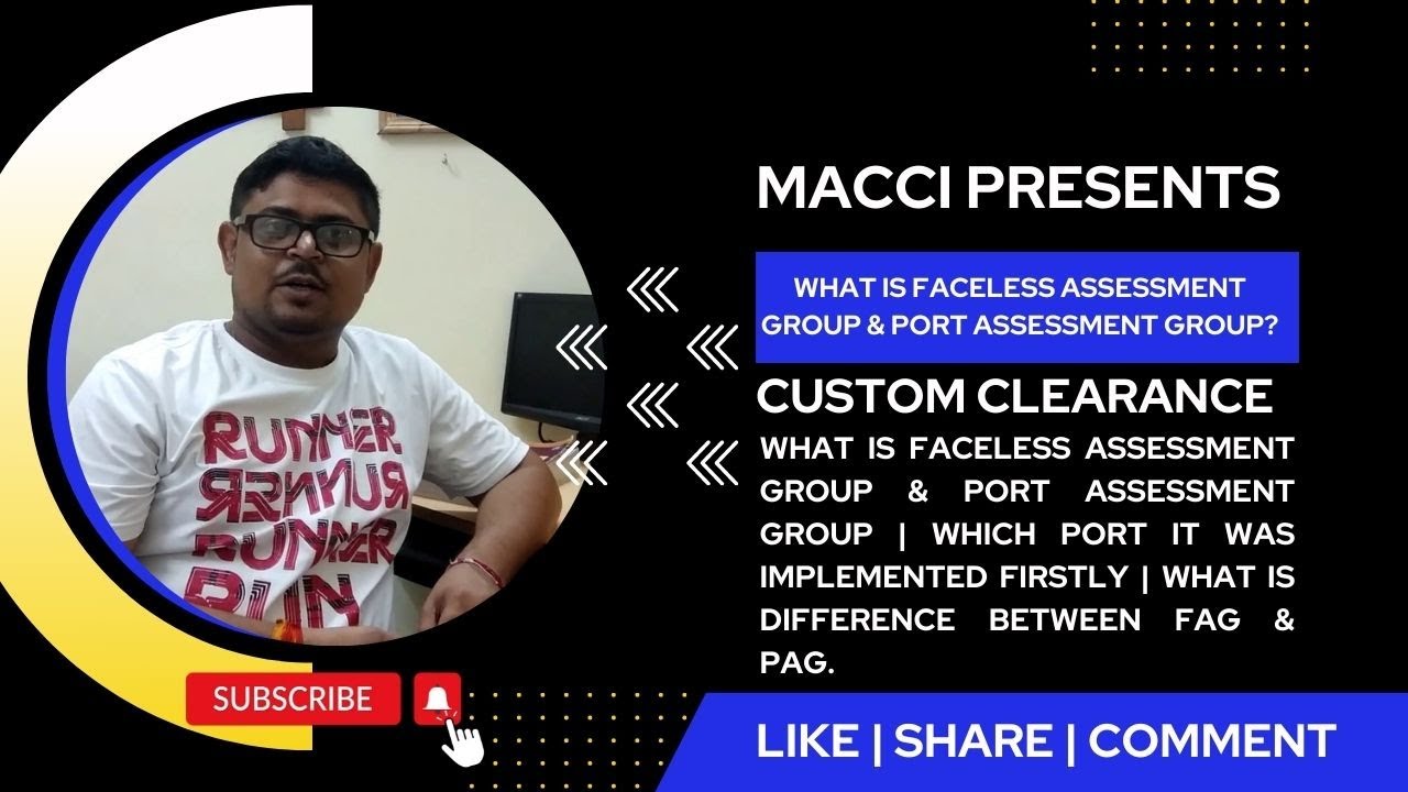 Faceless Assessment Group & Port Assessment Group in Customs | Types of ...