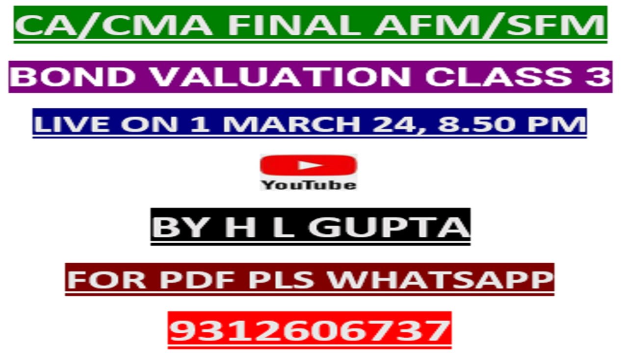 CMA FINAL II BOND VALUATION CLASS 3 II BY H L GUPTA II PREMIER AT 8.30PM - YouTube