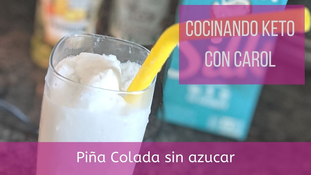 Receta Keto facil en español. Como preparar Piña Colada sin azucar ...