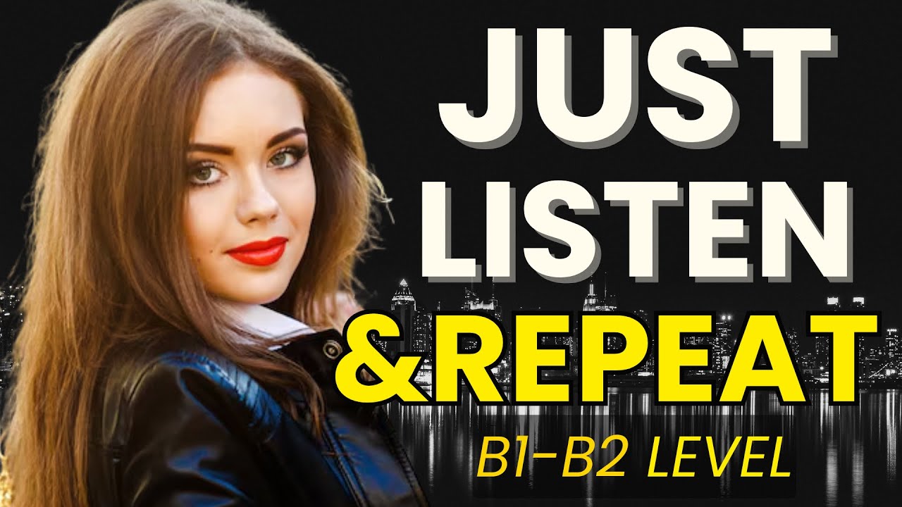 Sharpen Your English Listening Skills | B1-B2 English Practice for ...