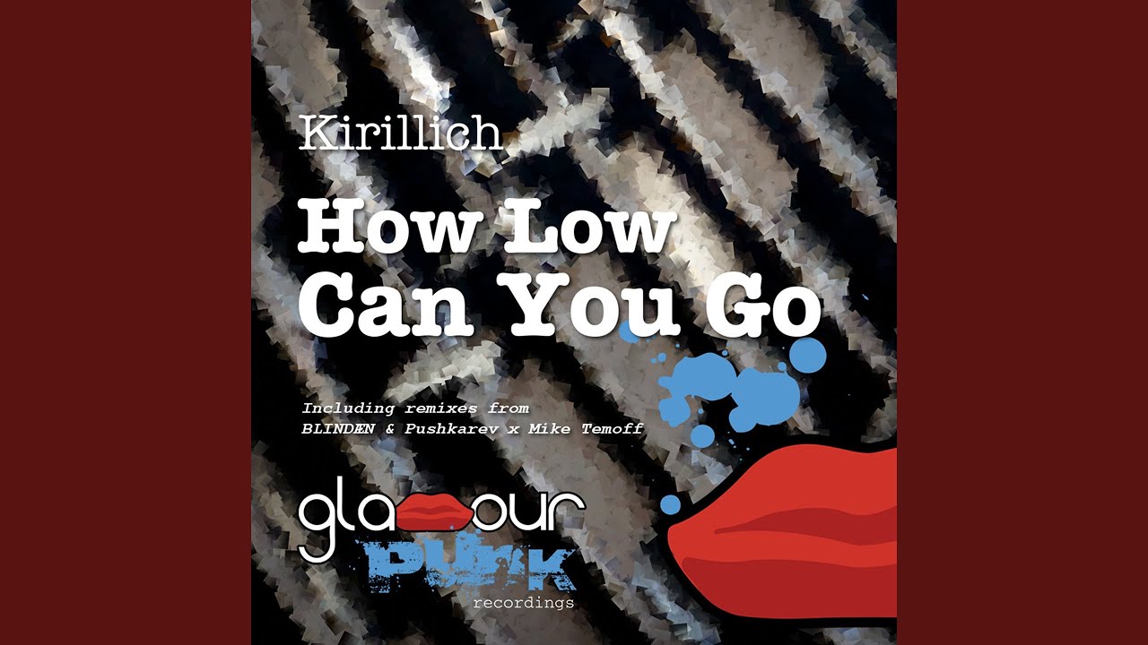 How Low Can You Go - YouTube