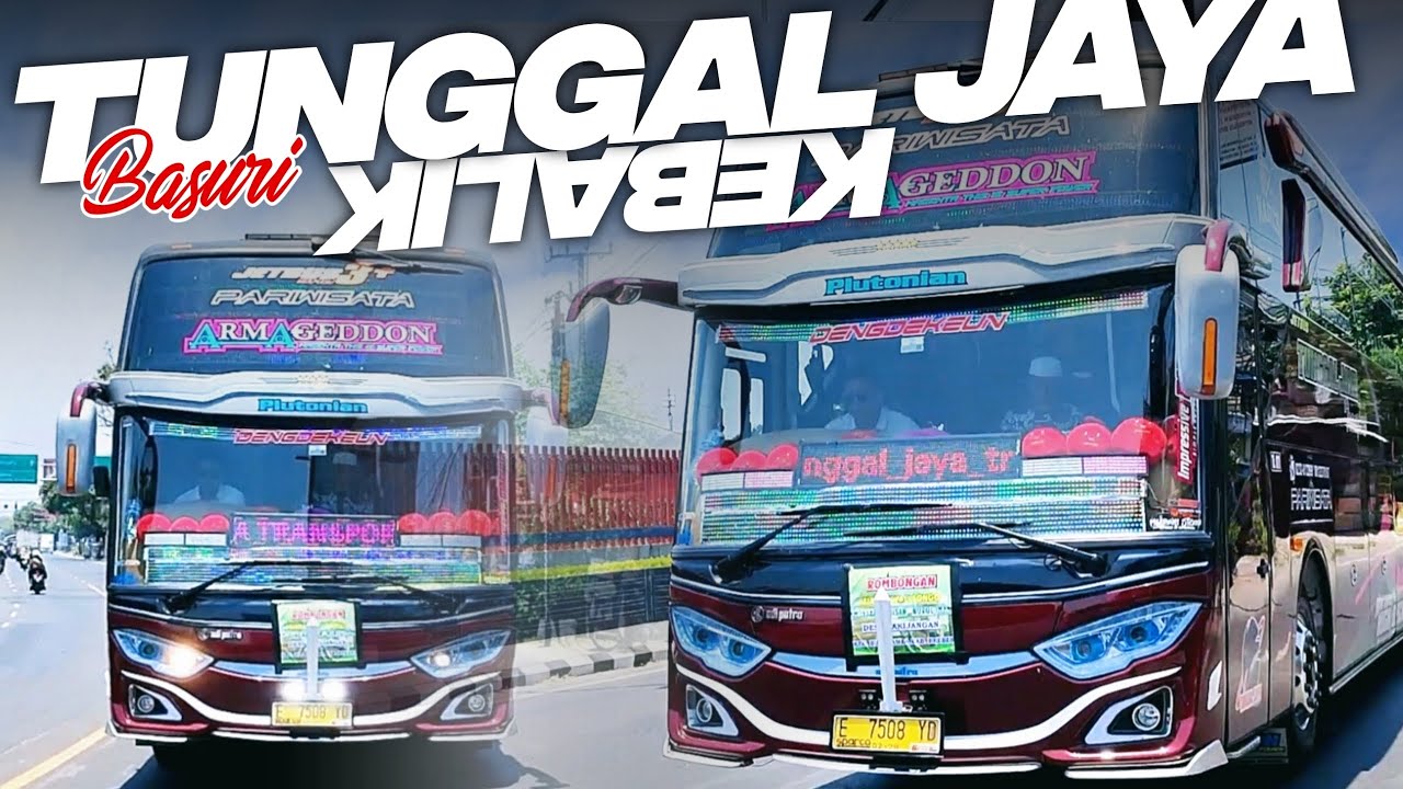MERIAH 👏DATANGNYA BUS TUNGGAL JAYA ARMAGEDDON [BASURINYA MEMBUAT PARA ...