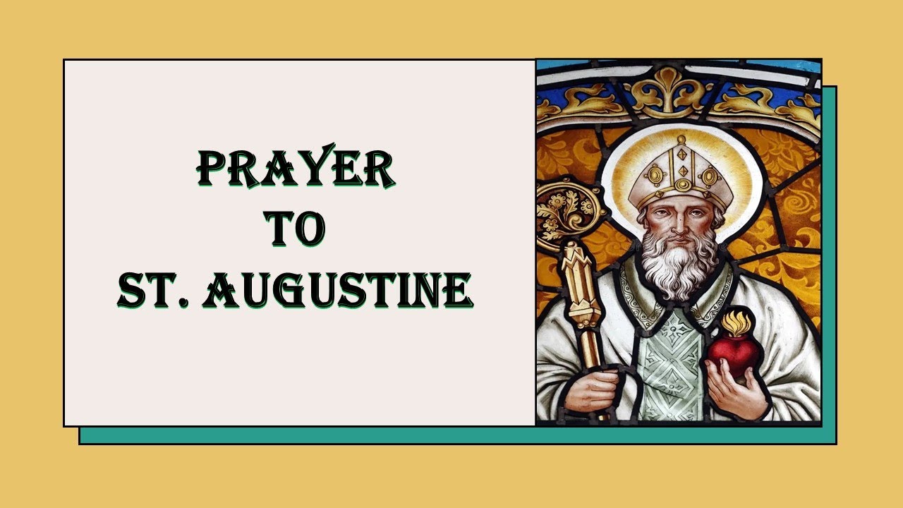 PRAYER TO ST. AUGUSTINE ON HIS FEAST DAY- AUGUST 28, 2024 - YouTube