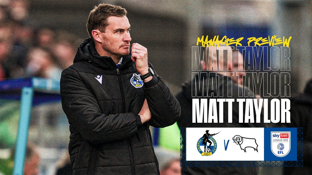 Manager Preview | Matt Taylor ready for Derby County test - YouTube