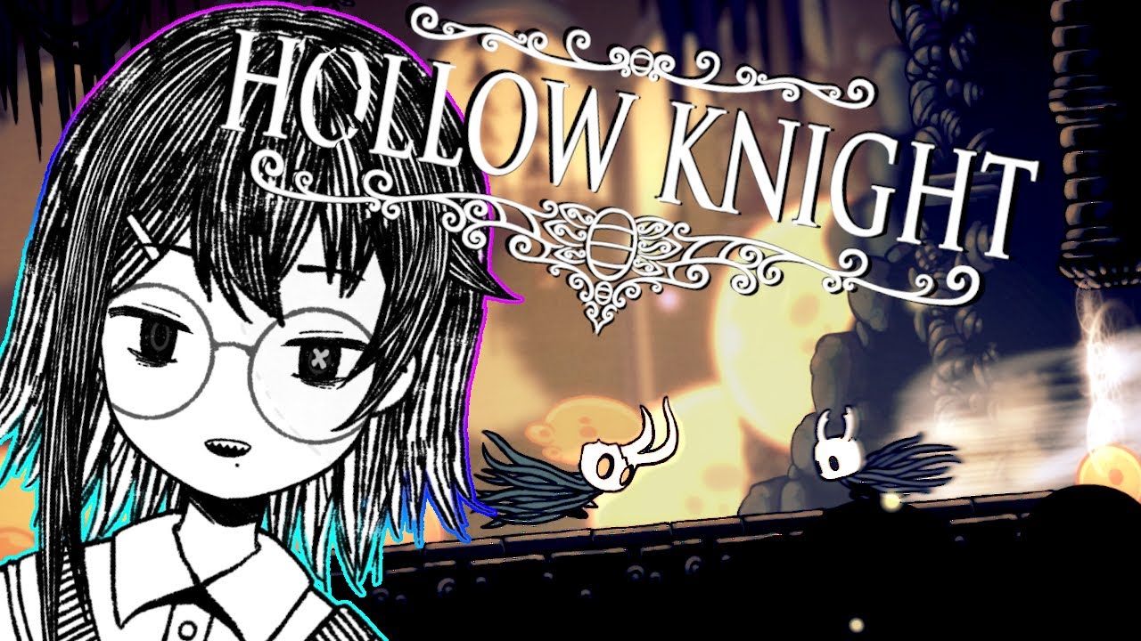THOU CRAWLER! THOU CRINGER! #7 【 Vtuber 】 HOLLOW KNIGHT First Time ...