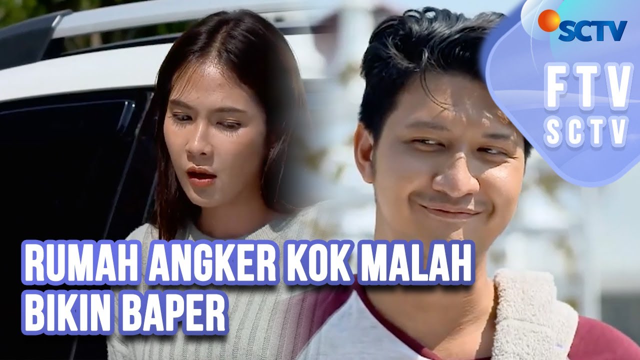 FTV SCTV Aditya Zoni & Shanice Margaretha - Rumah Angker Kok Malah Bikin Baper - YouTube