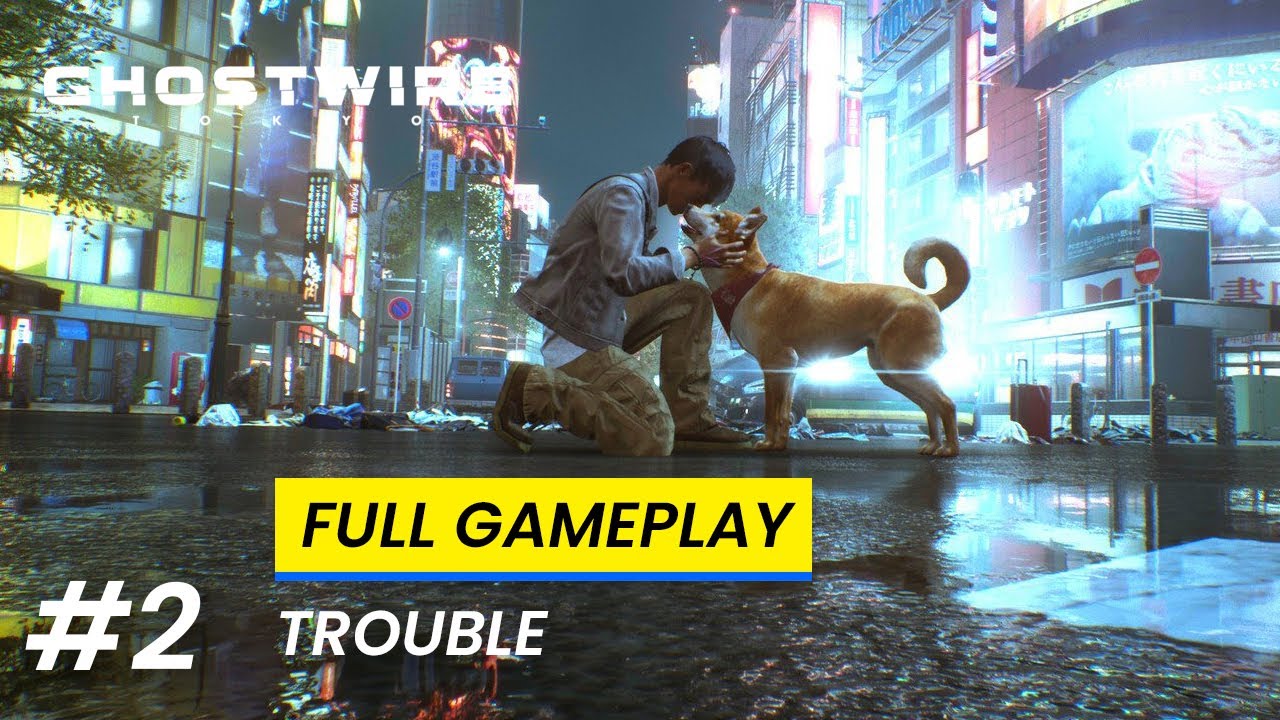 GHOSTWIRE : TOKYO | CHAPTER 2 : TROUBLE | CLEARING THE FOG - YouTube