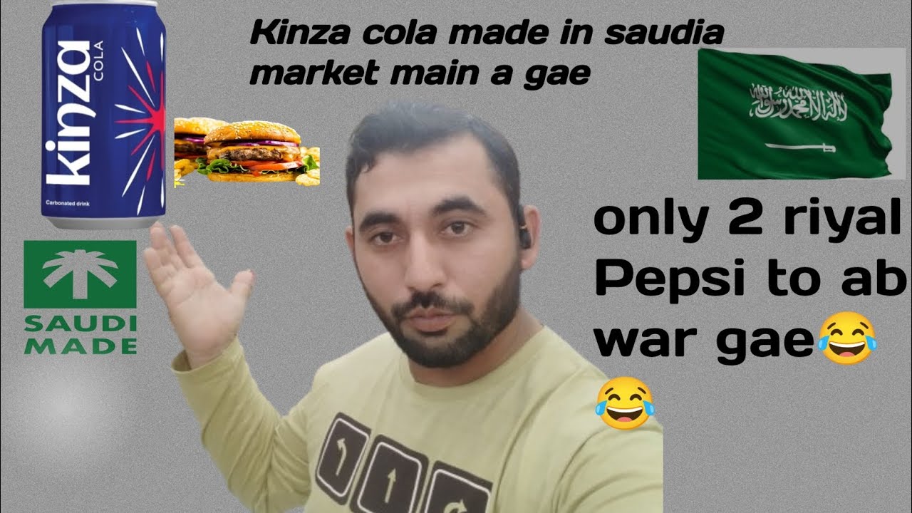 Kinza Cola | Saudi made | Market Main A gae |Pepsi to ab war gae |😂😂 ...