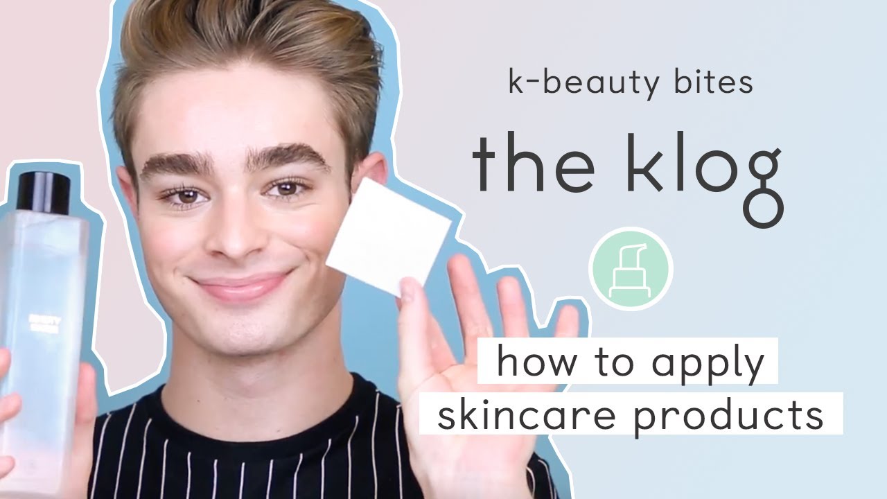 How to Apply Skin Care Products The Right Way - YouTube