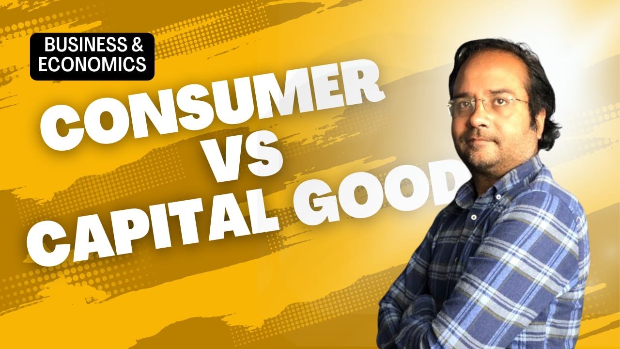 Consumer Vs Capital Goods sir abdul mateen - YouTube