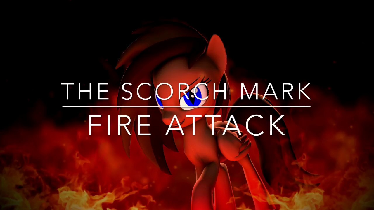 Fire Attack - The Scorch Mark (2018) - YouTube