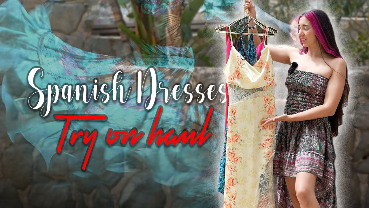 Spanish Dresses Try-on Haul With Misty - YouTube