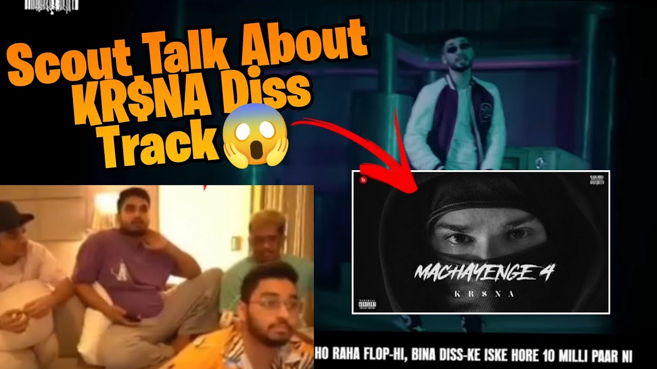 Scout Talk About KR$NA Diss Track Machayenge 4 😱 | Machayenge 4 By ...