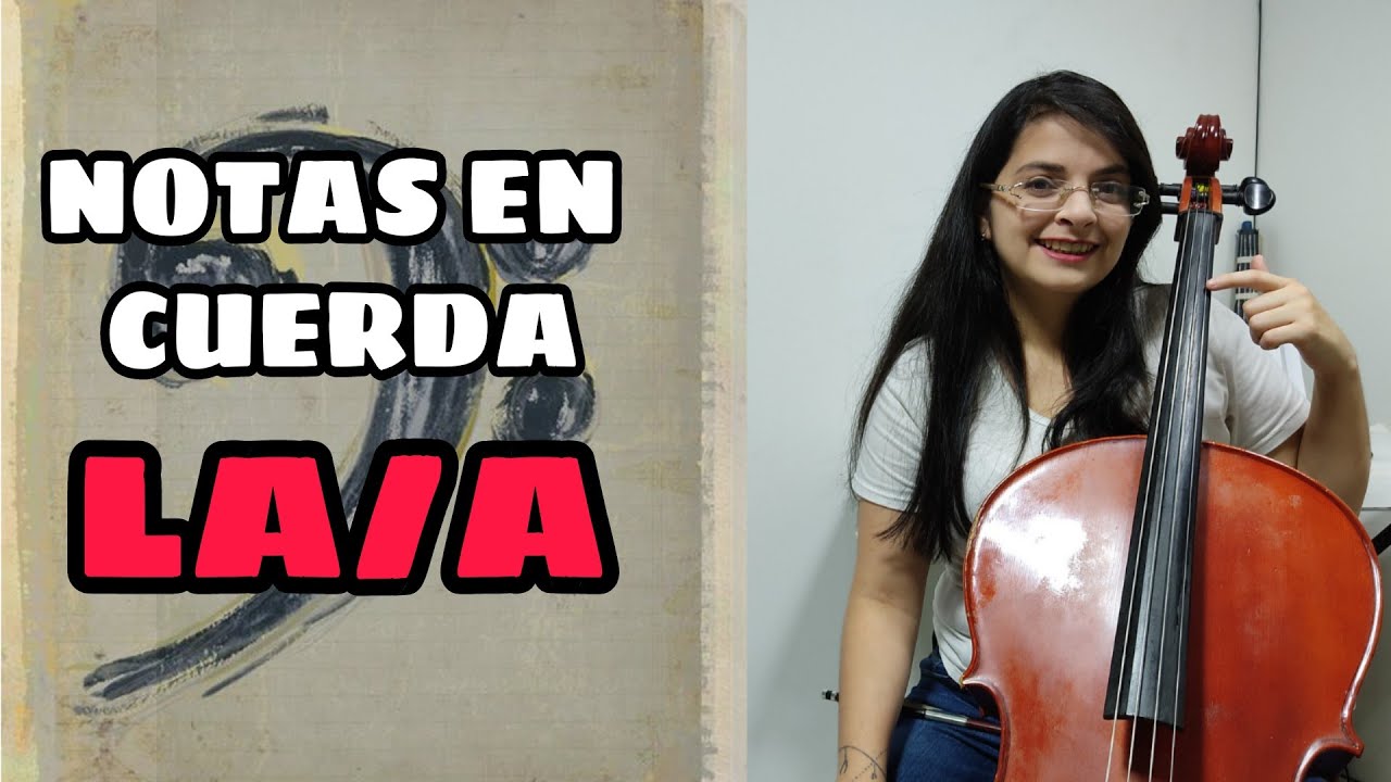 NOTAS QUE TOCAMOS EN CUERDA LA DEL CELLO (PRIMERA POSICIÓN ...