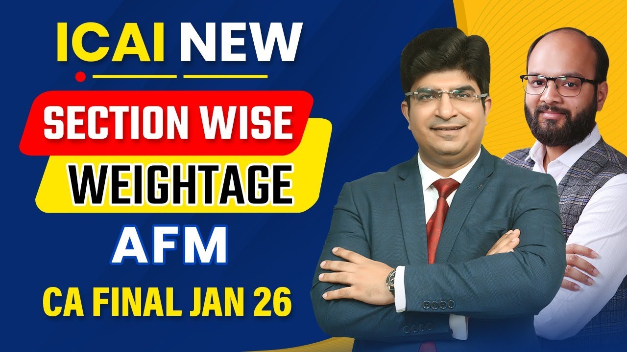 ICAI New Section Wise Weightage AFM | CA Final Jan 26 | CA Final AFM ...