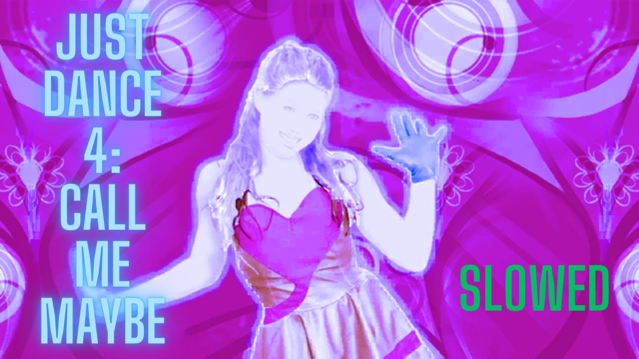 Just Dance: Call Me Maybe (Slowed) - YouTube
