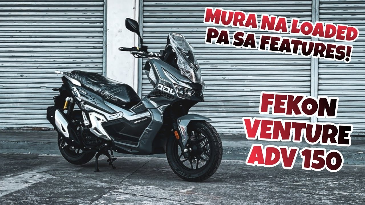 BUMILI AKO NG BAGONG SCOOTER | FEKON VENTURE ADV 150 FULL REVIEW ...